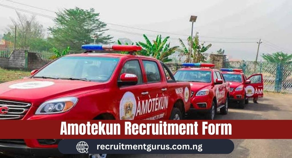 Amotekun Recruitment Form 2025/2026 | Application Updates & Screening ...